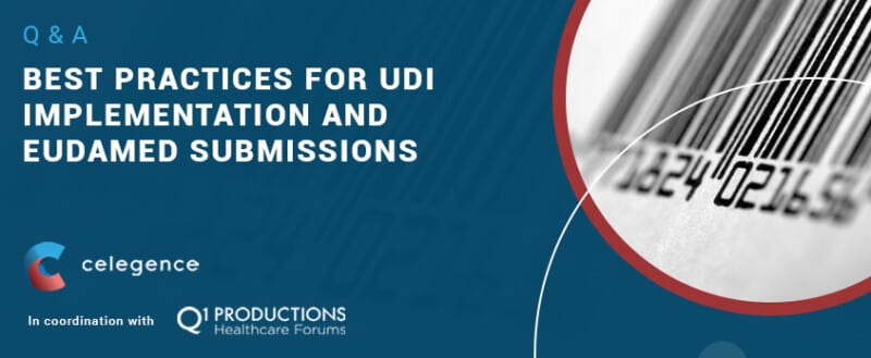 Best Practices for UDI Implementation & EUDAMED Submissions – Q & A