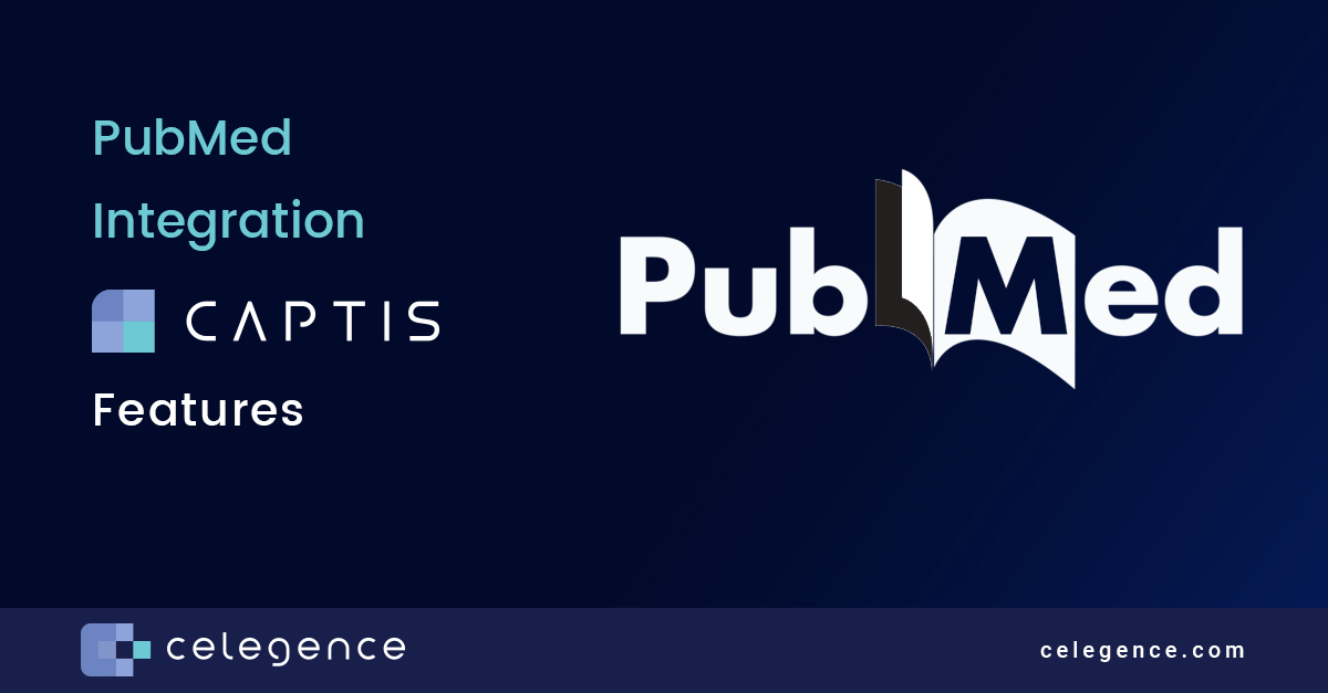 PubMed Integration - CAPTIS™ Features | Celegence