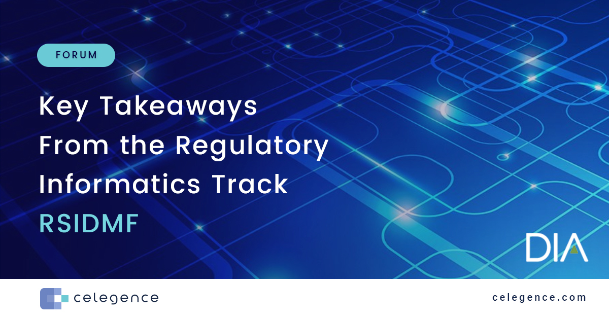 Key Takeaways From the Regulatory Informatics Track RSIDMF