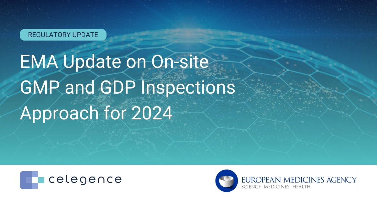 EMA Update on On-site GMP & GDP Inspections for 2024