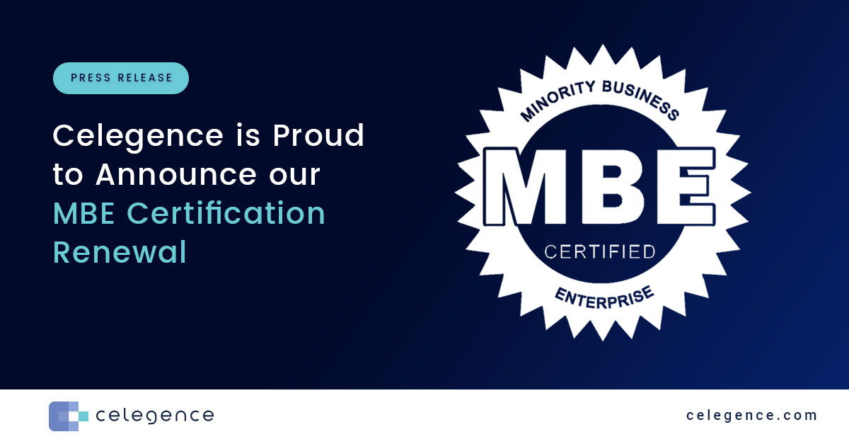 Celegence is Proud to Announce our MBE Certification Renewal
