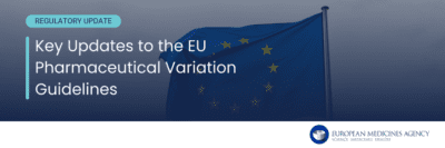 EU Pharmaceutical Variation Guidelines Updates | Celegence