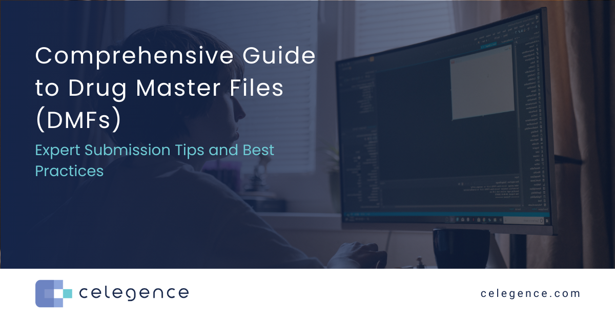 Complete Guide to DMF Submissions | Celegence