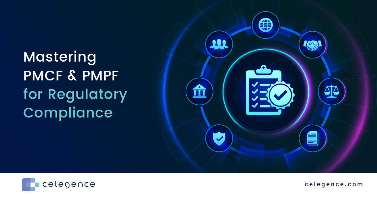 Mastering PMCF and PMPF for Regulatory Compliance