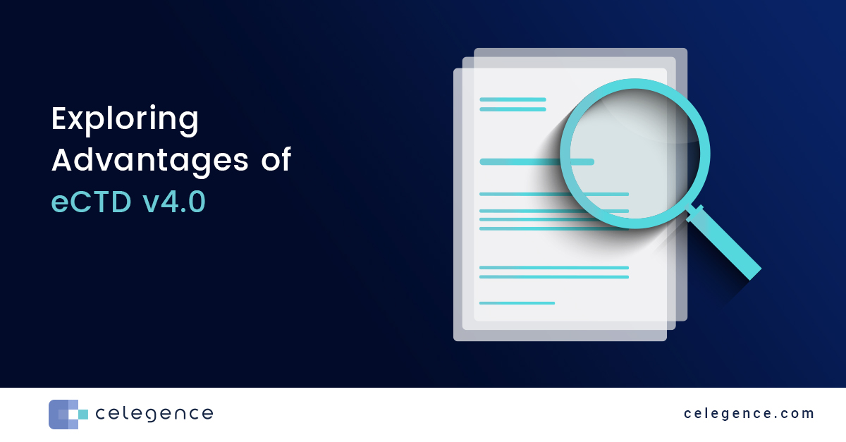 Exploring the Advantages of eCTD 4.0