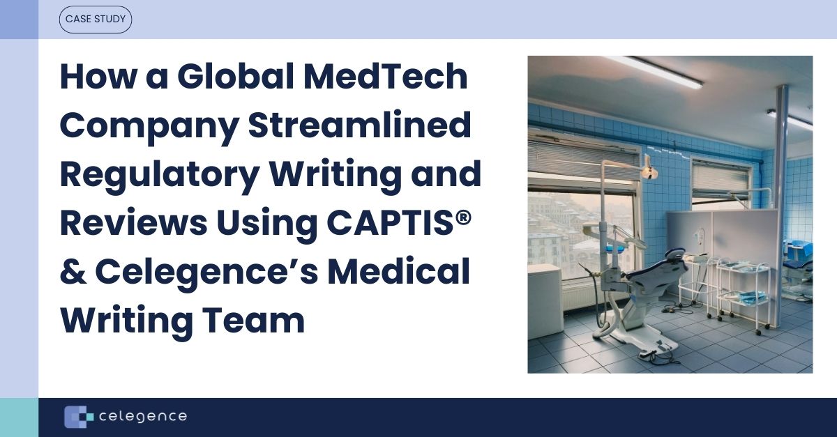 CAPTIS® Transforms Regulatory Writing Workflows | Case Study