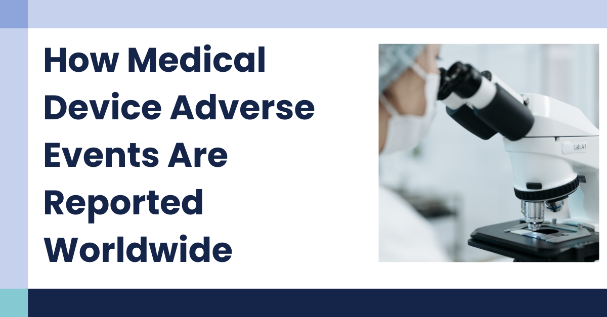 Adverse Event Reporting for Medical Devices – Compliance Guide