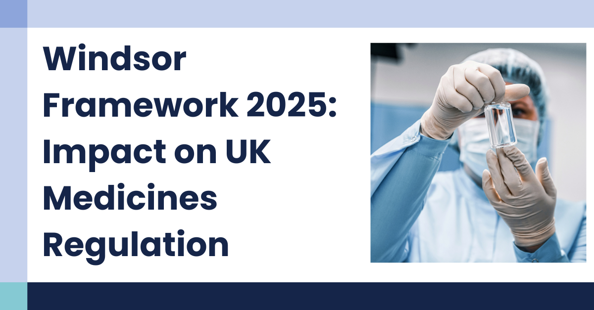 Windsor Framework & Medicines Regulation in Northern Ireland
